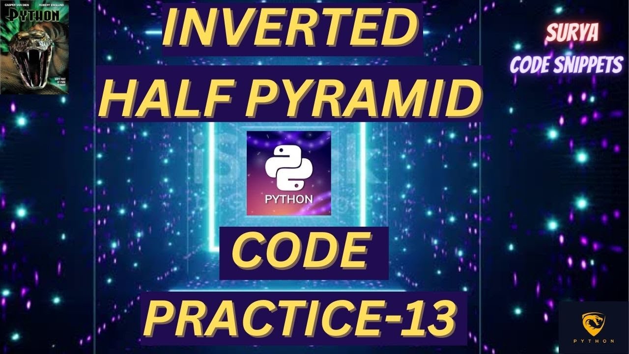 Inverted Half Pyramid | Coding Practice - 13 | CCBP | NxtWave CCBP 4.0 | Python Coding | Python