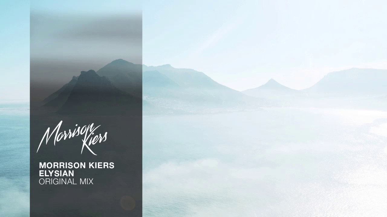 Morrison Kiers - Elysian (Original Mix)