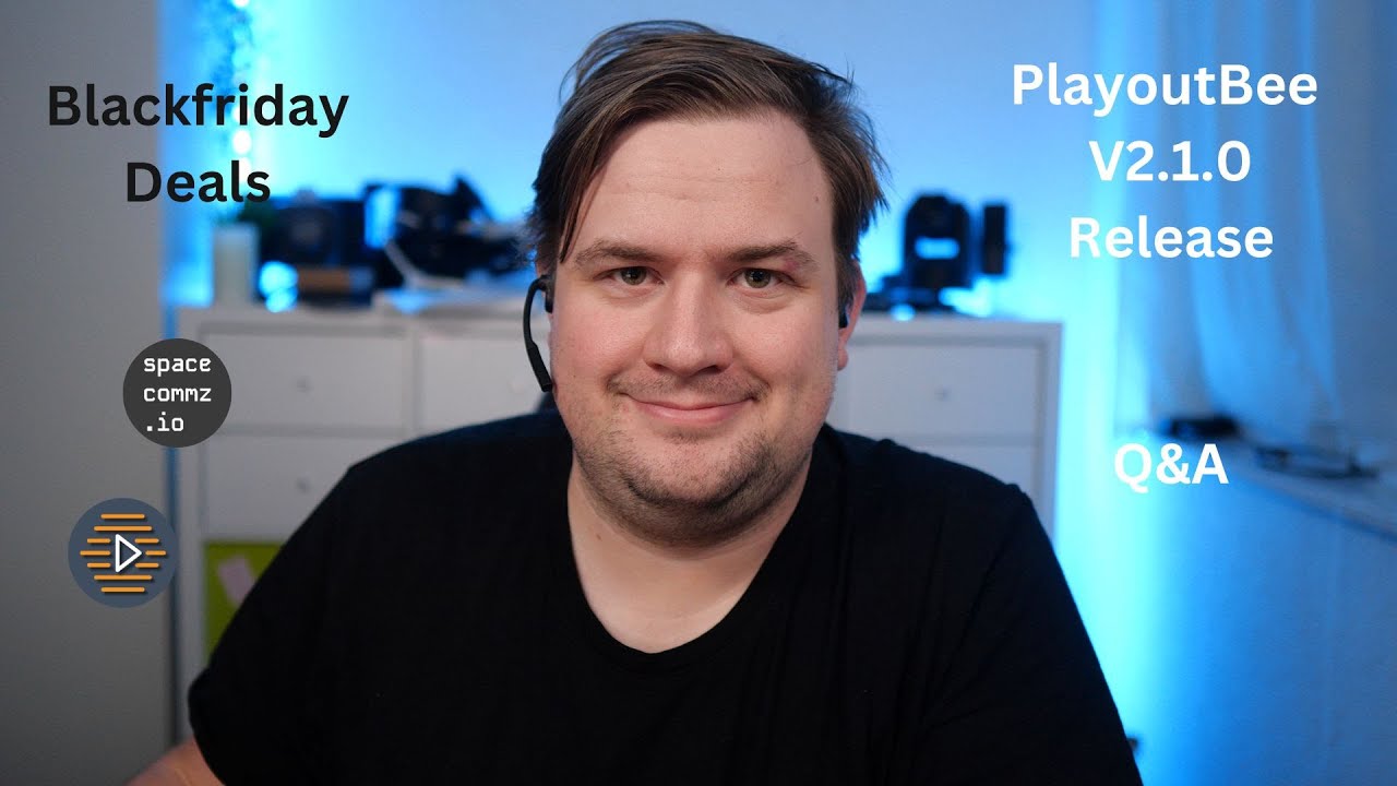 Blackfriday Deals | PlayoutBee 2.1.0 Release | Spacecommz Open Beta