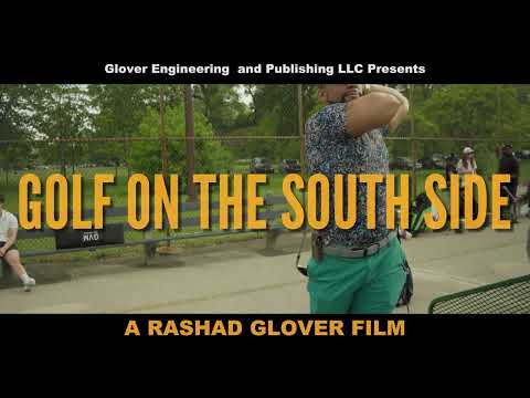 GOLF ON THE SOUTH SIDE OF CHICAGO BY RASHAD GLOVER
