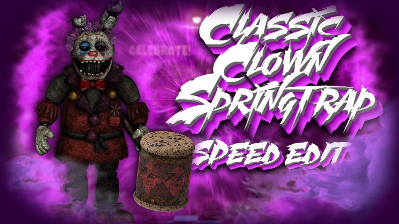 [FNAF | Speed Edit] Making Classic Clown Springtrap