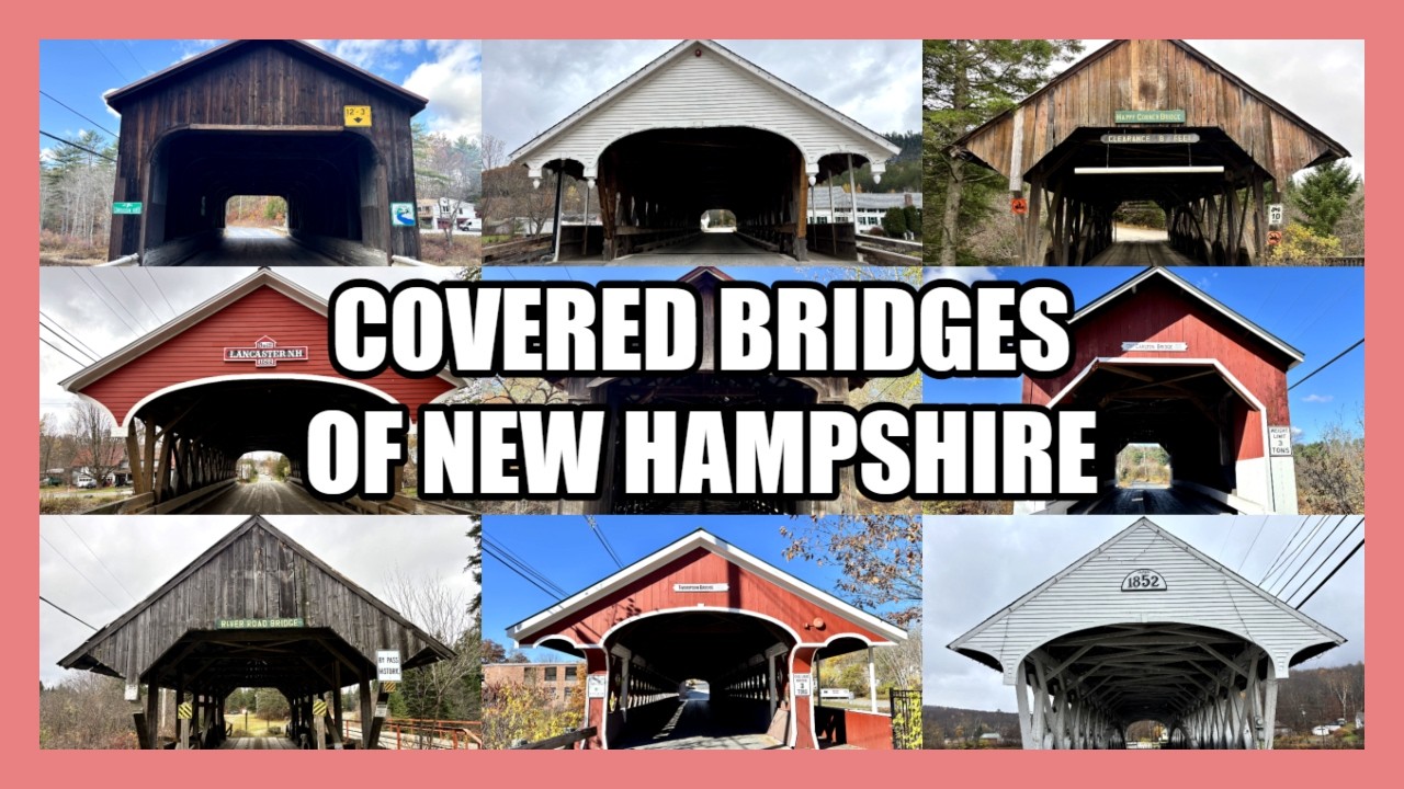 I Visited as Many Covered Bridges in New Hampshire as Possible in ONE WEEKEND