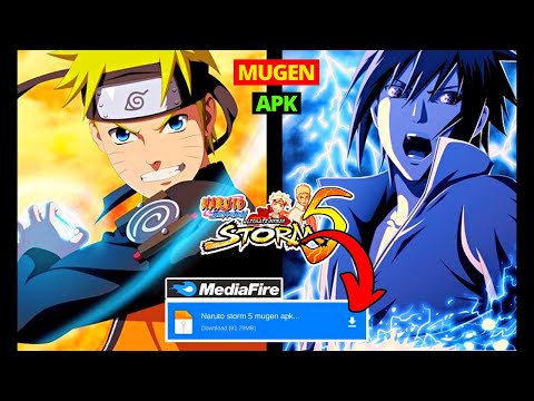 Naruto Storm 5 Mugen Android Apk Download Mediafıre | Naruto Storm 5 Apk Download (200 MB)