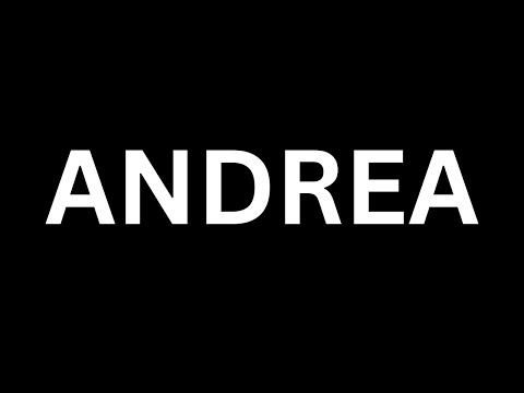 How to Pronounce "Andrea in English language? [How to say Andrea...?