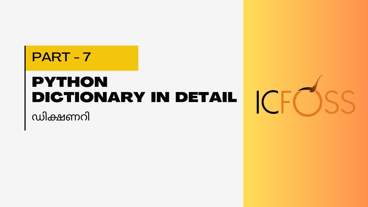 Python Tutorial Part 7: Python Dictionaries in Detail | ICFOSS