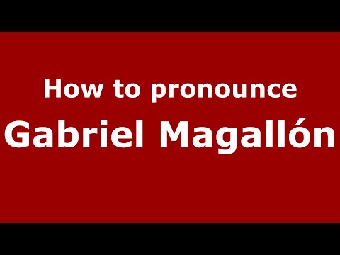 How to pronounce Gabriel Magallón (Mexico/Mexican Spanish) - PronounceNames.com