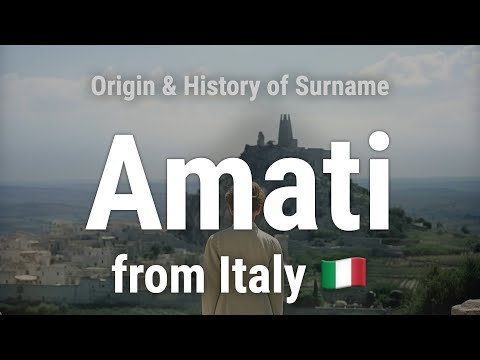 Amati from Italy 🇮🇹 - Meaning, Origin, History & Migration Routes of Surname