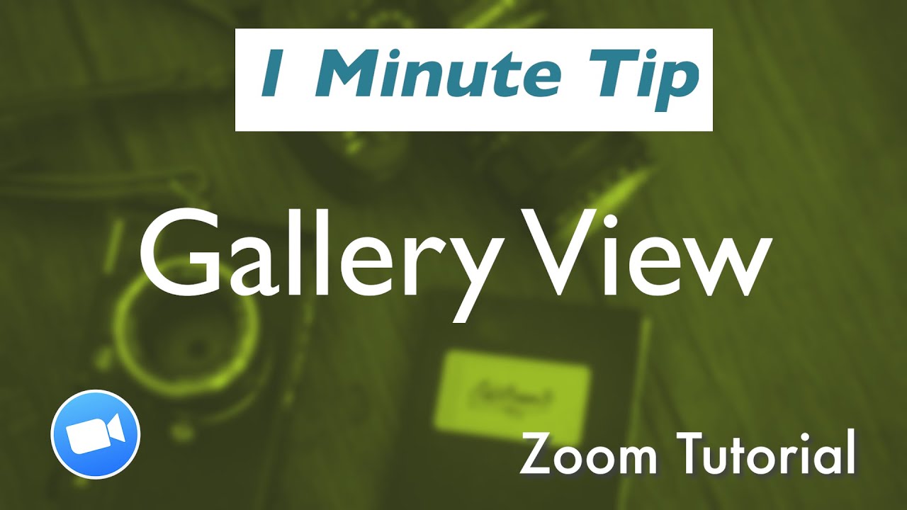 Zoom Tutorial: How To Access Gallery View