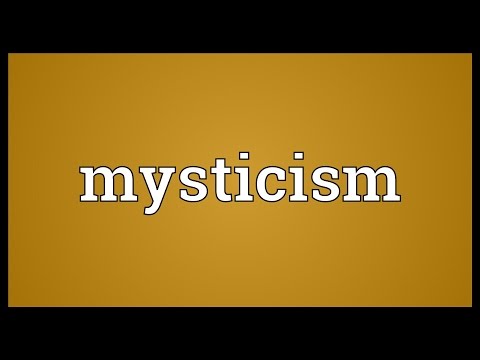 Mysticism Meaning