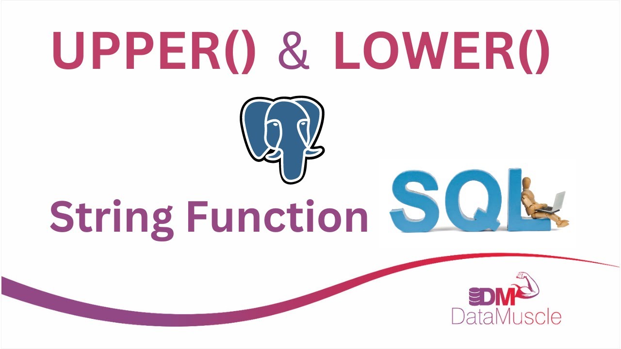 UPPER & LOWER() | Scalar String Function in SQL