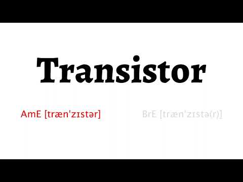 How to Pronounce transistor in American English and British English