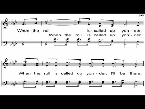 When The Roll Is Called Up Yonder - A Cappella Hymn