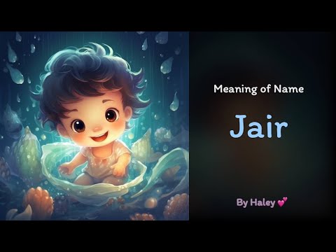 Meaning of boy name: Jair - Name History, Origin and Popularity