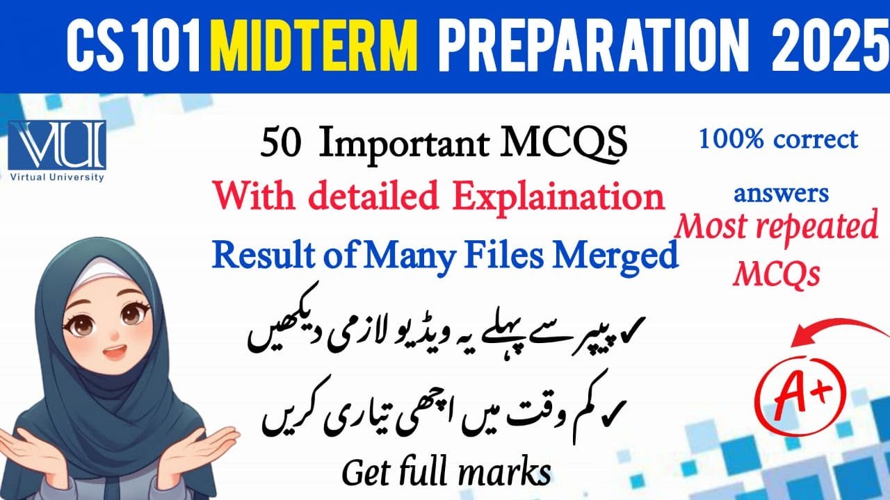 CS101 50 MCQs Midterm Preparation 2025 Most Important  Repeated Exam MCQs files new paper pattern 