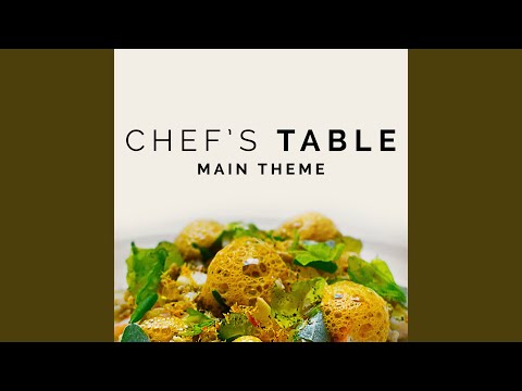 Chef's Table Main Theme - Winter: Four Seasons