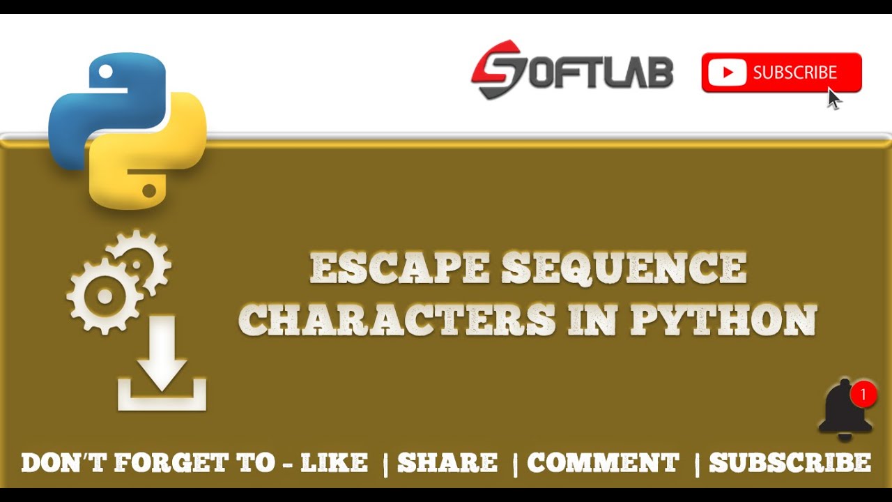 #23 Escape Sequence Characters in Python Step by Step - Python Tutorial for Beginners