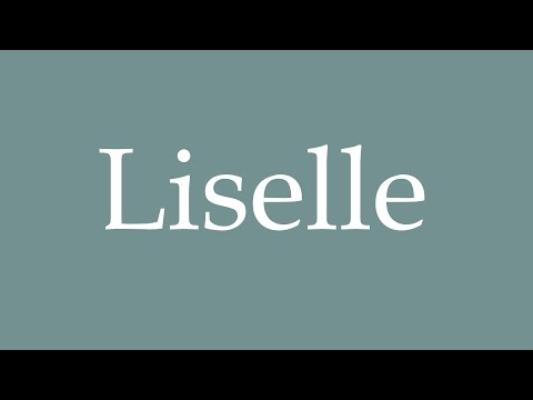 How to Pronounce ''Liselle'' Correctly in French