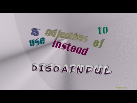 disdainful - 15 adjectives which are synonyms to disdainful (sentence examples)