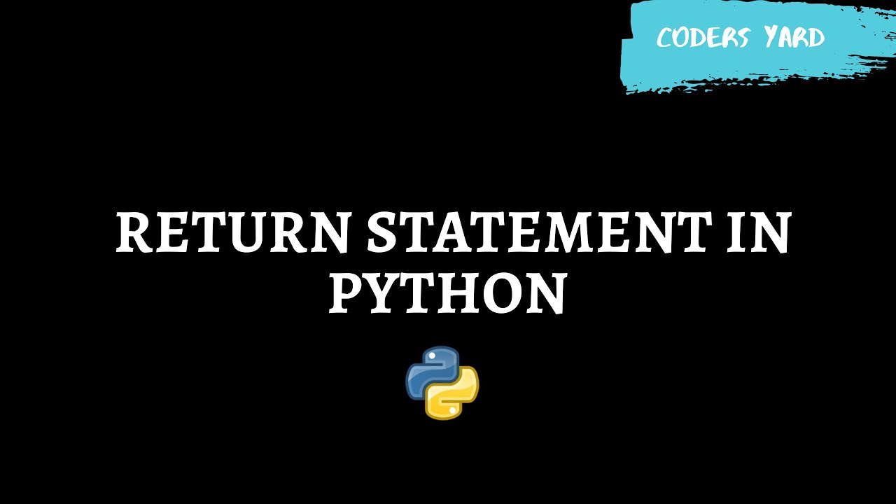 How to use Return Statement in Function | Python Tutorials | Coders Yard