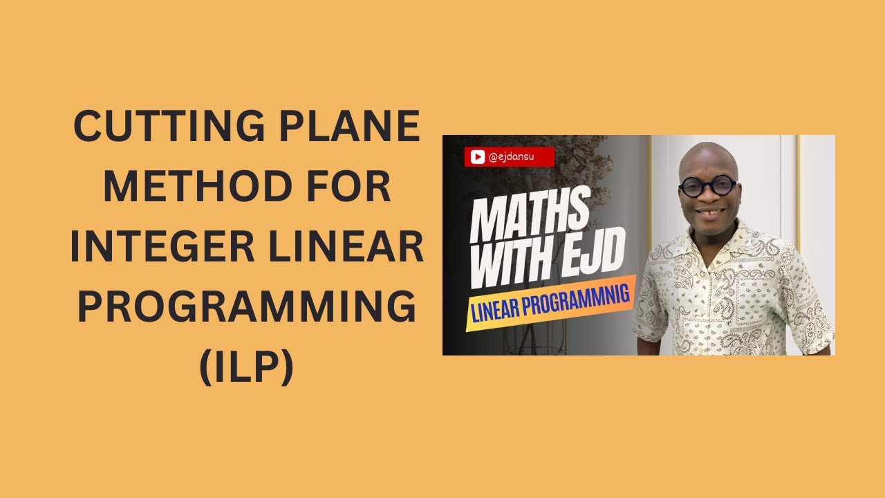 34. Cutting Plane Method for Integer Linear Programming (ILP)