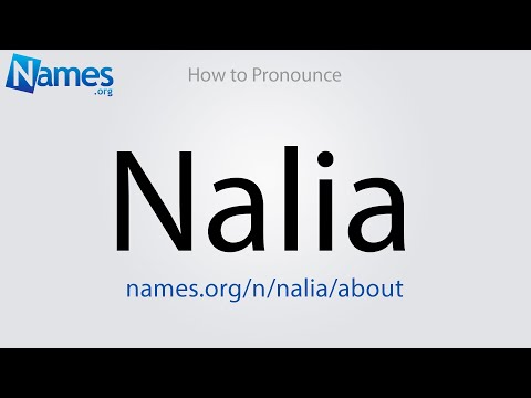 How to Pronounce Nalia