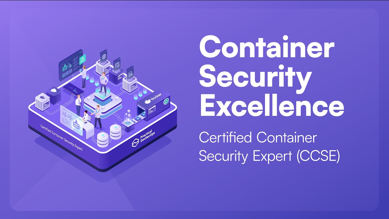 Master the Art of Container Security: Become a Certified Expert Today! | Practical DevSecOps