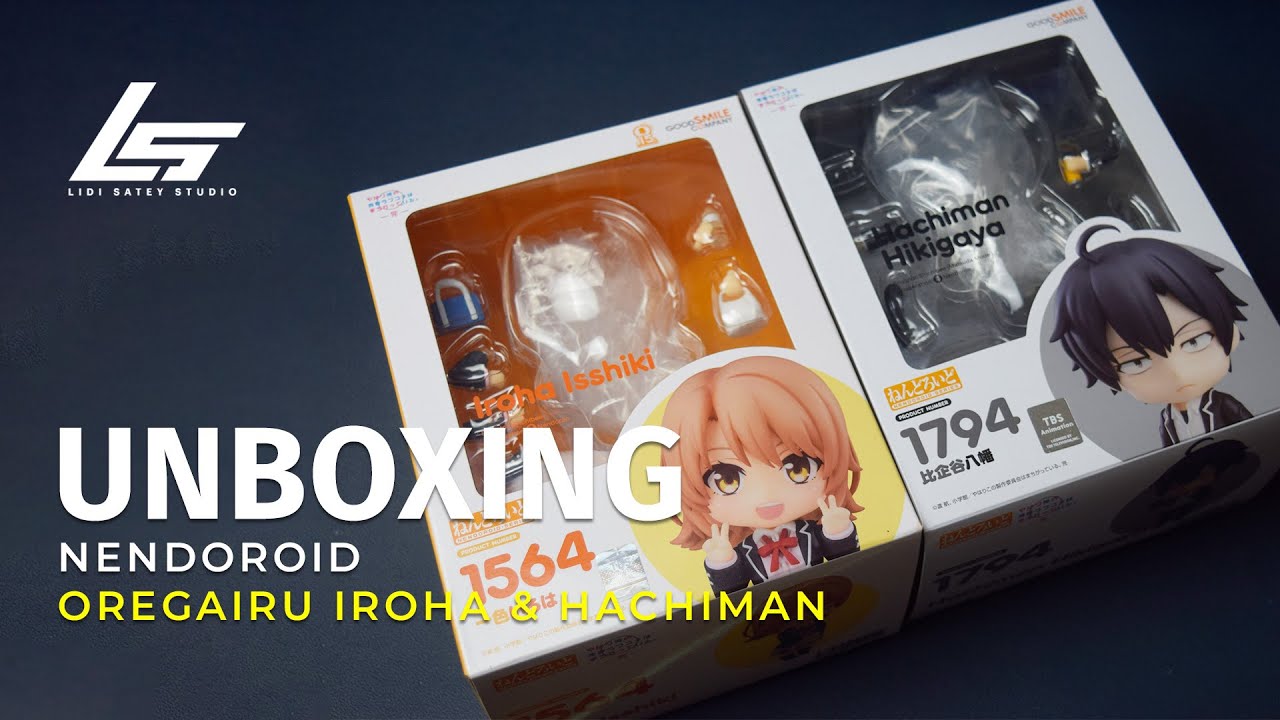 Nendoroid Oregairu | Iroha Isshiki & Hachiman Hikigaya | Unboxing