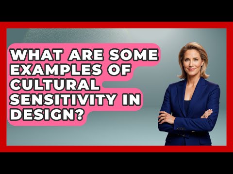 What Are Some Examples Of Cultural Sensitivity In Design? - Graphic Design Nerd