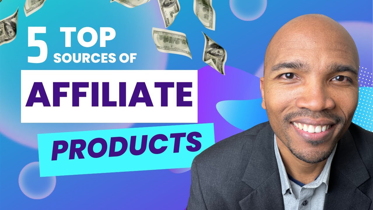 The 5 Best Places To Find Affiliate Products To Promote