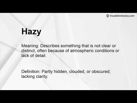 Hazy Meaning
