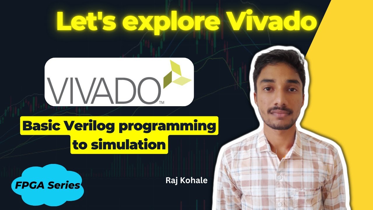 VIVADO Tutorial: How It Works & All Functionalities Explained | FPGA Design@rajkohalenitian8184