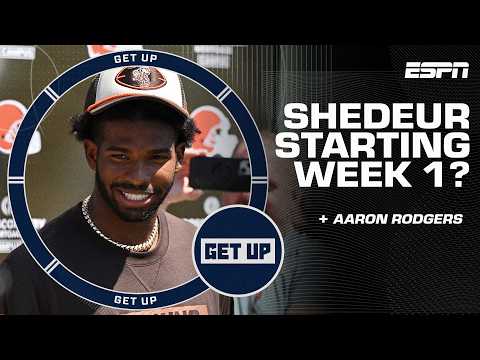 Shedeur Sanders starting WEEK 1? π Browns' QB competition 'as close as possible' - Graziano | Get Up