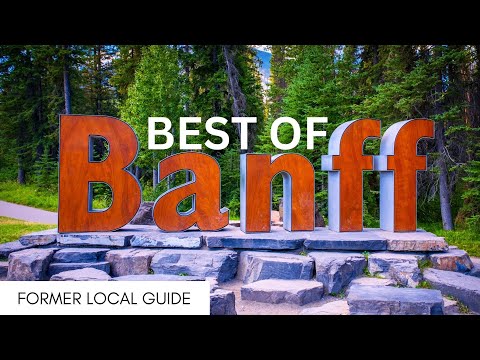 BANFF BUCKET LIST | Former Local Tourist Guide