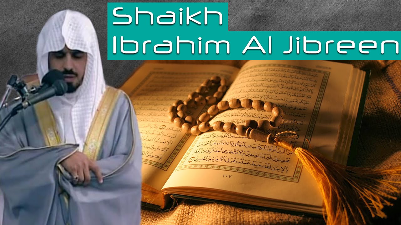 Beautiful Recitation of Surah Ibrahim سورة ابراهيم Shaikh Ibrahim Al ...
