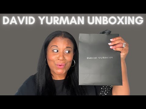 DAVID YURMAN UNBOXING