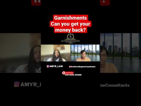 Garnishments! Can you get your money back? What is Equity?