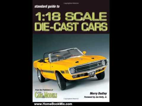 Home Book Review: Standard Guide to 1: 18 Scale Die-Cast Cars (Standard Catalog) by Merry Dudley
