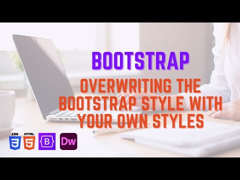 Overwriting the Bootstrap Style With Your Own Style