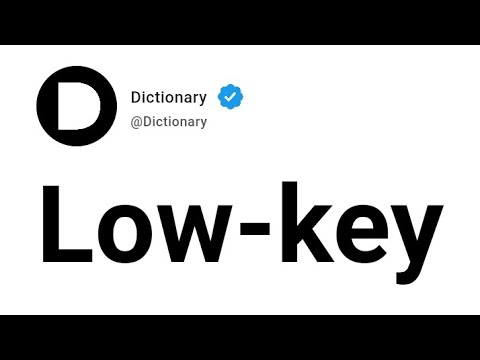 Low-key Meaning In English