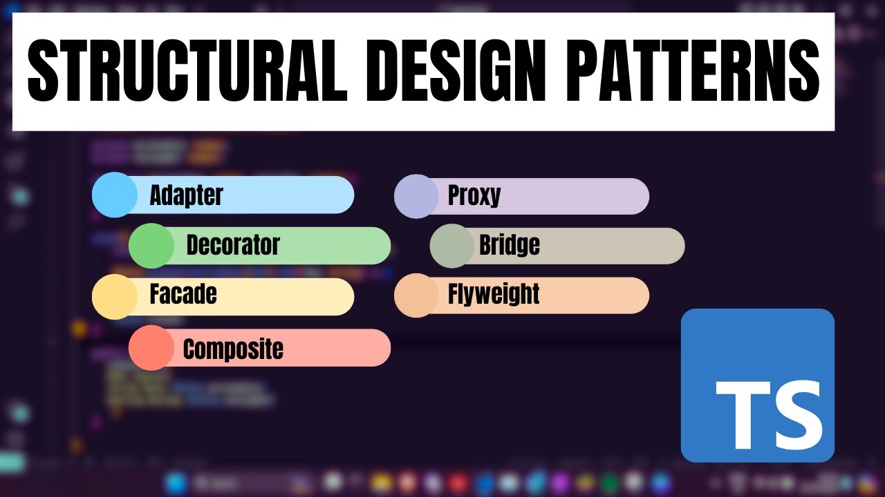 Structural Design patterns in Typescript | Overview