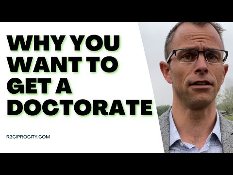 Why You Want To Get A PhD (Doctorate)