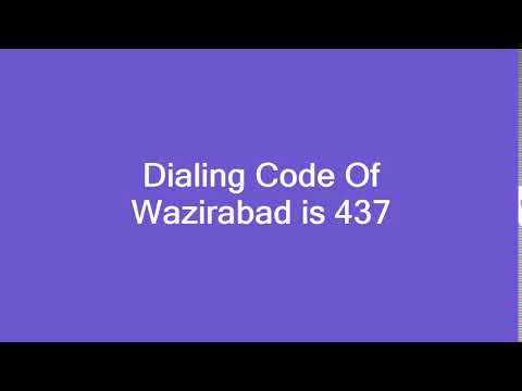 Dialing Code Of Wazirabad is 437
