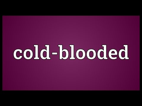 Cold-blooded Meaning
