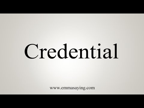 How To Say Credential