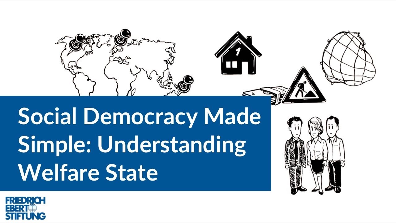 Social Democracy Made Simple: Understanding Welfare State