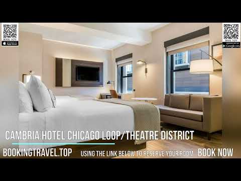 Cambria Hotel Chicago Loop Theatre District