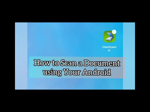 How to Scan a Document Using Your Android