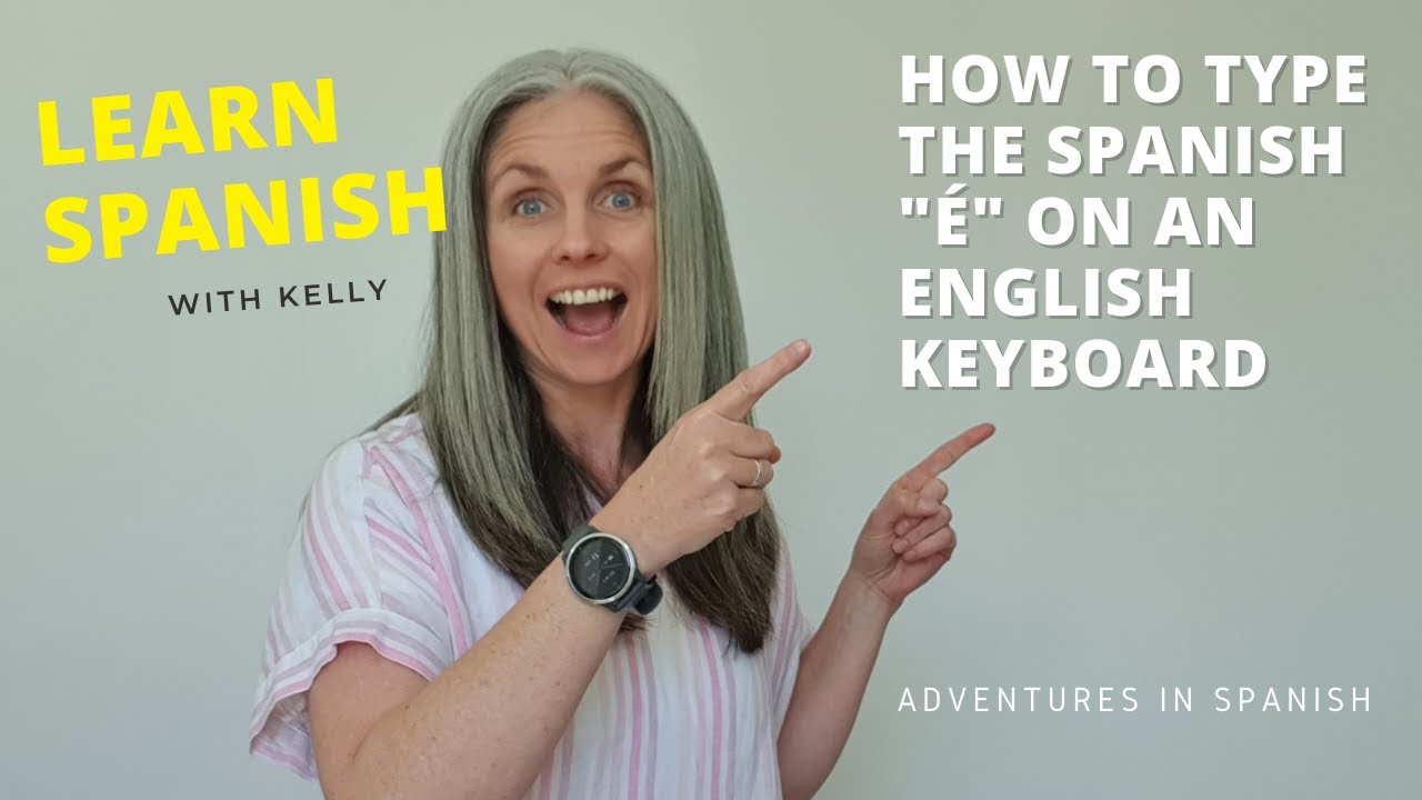 How to type the Spanish accent on an English keyboard