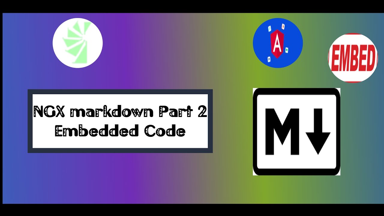 NGX markdown Part 2 Embedded Code