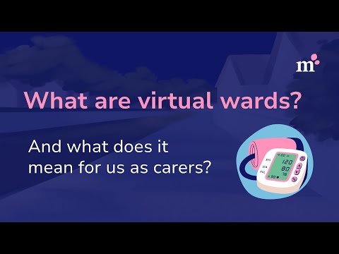 What are virtual wards? And what does it mean for carers?